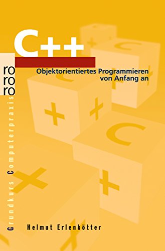 C++: Objektorientiertes Programmieren von Anfang an by Helmut ...