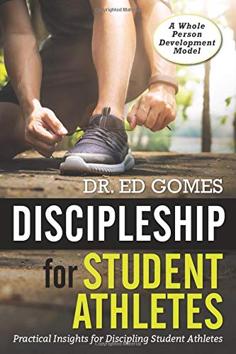 Discipleship For Student Athletes: Practical Insights for Discipling ...