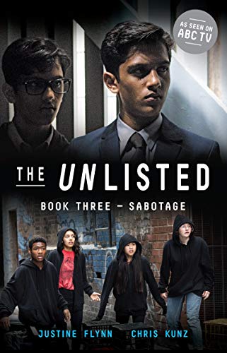The Unlisted: Sabotage (Book 3) by Justine Flynn | Goodreads