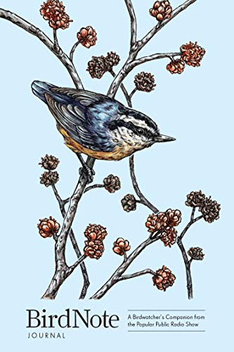 BirdNote Journal: A Birdwatcher's Companion from the Popular Public ...