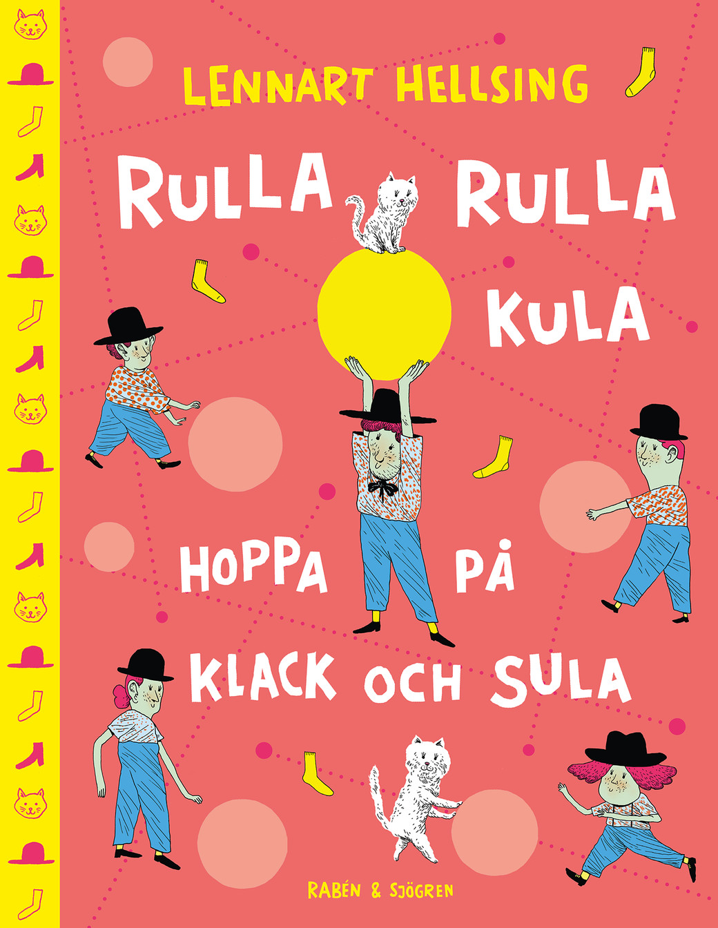Rulla rulla kula, hoppa på klack och sula by Lennart Hellsing | Goodreads