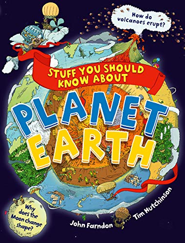 Stuff You Should Know About Planet Earth by John Farndon | Goodreads