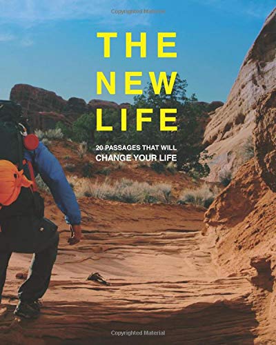 The New Life: 20 Passages That Will Change Your Life by Dan Rude ...