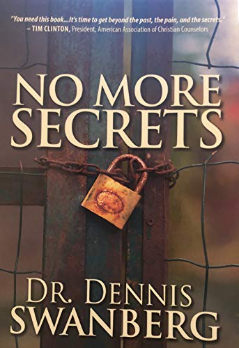 No more secrets by Dennis Swanberg | Goodreads