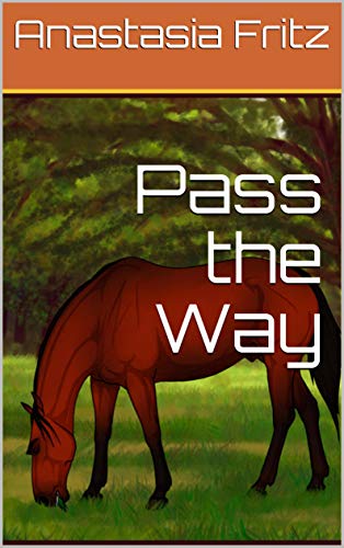 Pass the Way by Anastasia Fritz | Goodreads