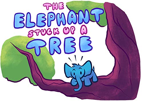 The Elephant Stuck Up a Tree by Mr. Lusky | Goodreads