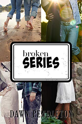 Broken Series (Boxset) by Dawn Kliest | Goodreads