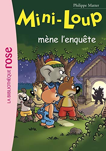 Mini-Loup 19 - Mini-Loup mène l'enquête by Philippe Matter | Goodreads