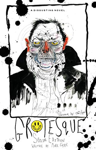 Grotesque - Special Edition by Mark Foster | Goodreads