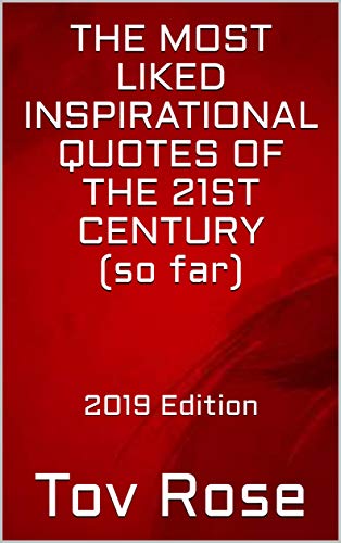 THE MOST LIKED INSPIRATIONAL QUOTES OF THE 21ST CENTURY (so far): 2019 ...