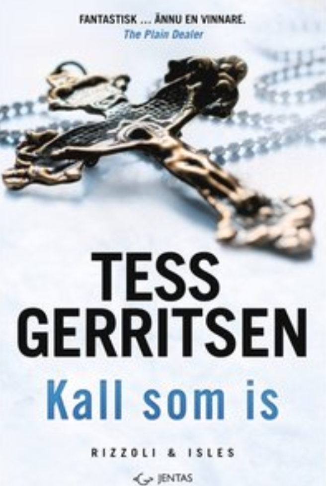Kall som is (Rizzoli & Isles, #8) by Tess Gerritsen | Goodreads