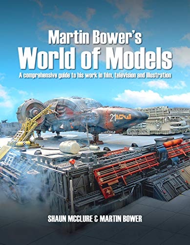 Martin Bower's World of Models by Shaun McClure | Goodreads