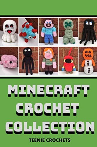 Minecraft Crochet - Written Crochet Patterns (Unofficial): Amigurumi ...