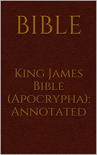 King James Bible (Apocrypha): Annotated by Anonymous | Goodreads
