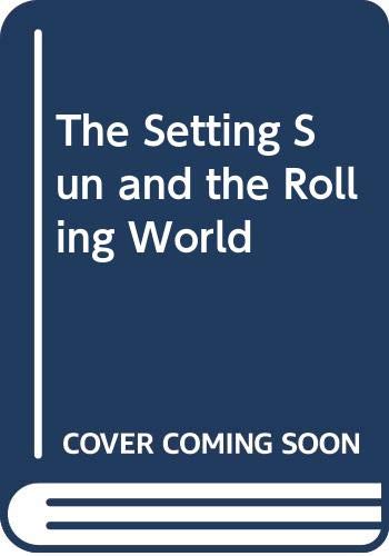 The setting sun and the rolling world: selected stories by Charles ...