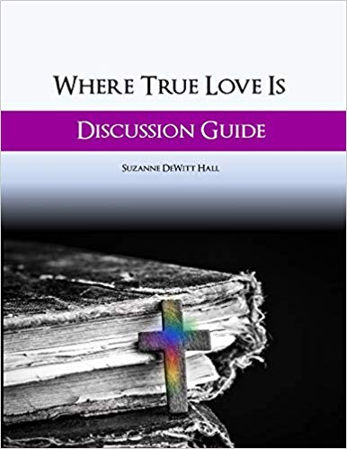Where True Love Is Discussion Guide: A Workbook for Discussion Group ...