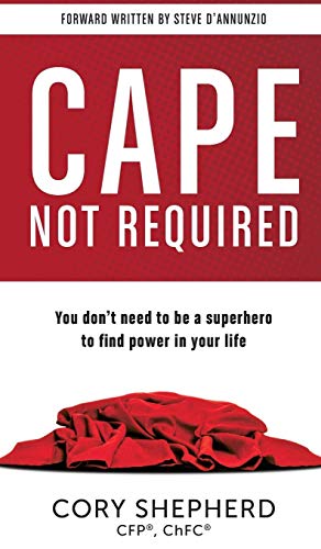 Cape Not Required: You don't need to be a superhero to find power in ...