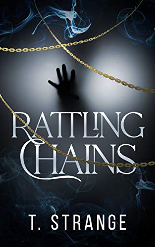 Rattling Chains by T. Strange | Goodreads