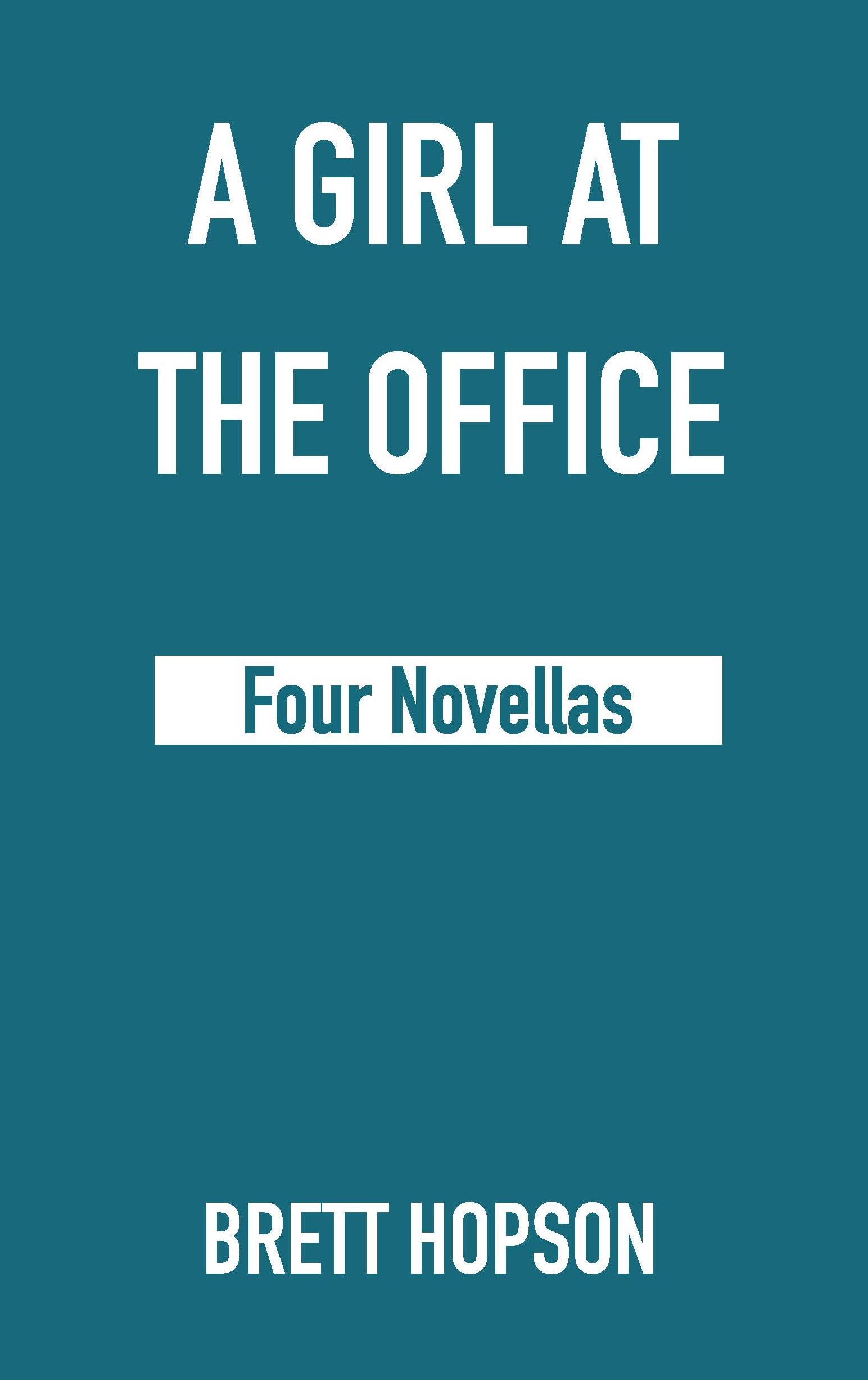 A Girl At The Office by Brett Hopson | Goodreads