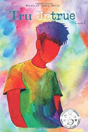 Tru Untrue by Rachelle Jones Smith | Goodreads