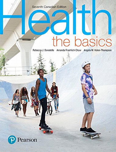 Health: The Basics, Seventh Canadian Edition Plus Mastering Health with ...