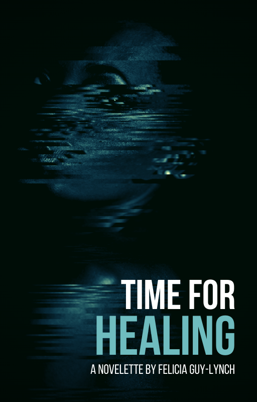 Time for Healing by Felicia Guy-Lynch | Goodreads