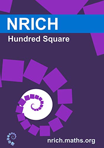 Hundred Square activity sheet by NRICH | Goodreads