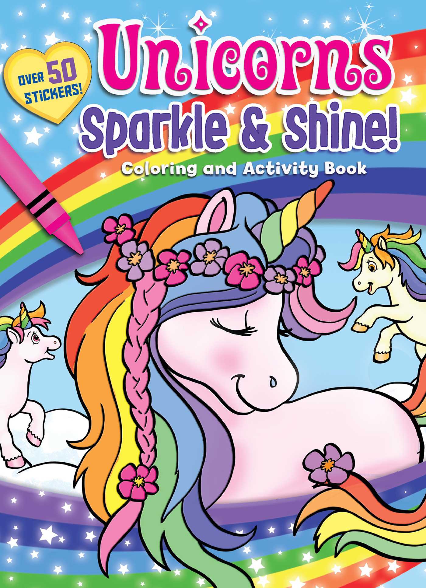 Unicorns Sparkle & Shine! Coloring and Activity Book by Editors of ...