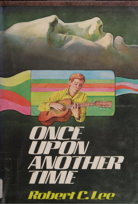 Once upon another time by Robert C. Lee | Goodreads