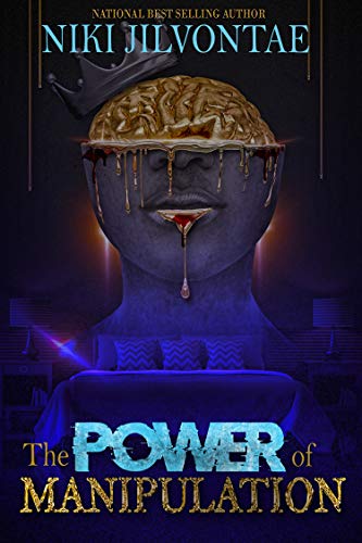 The Power of Manipulation by Niki Jilvontae | Goodreads