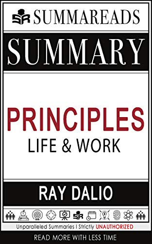 Summary of Principles: Life and Work by Ray Dalio by Summareads Media ...