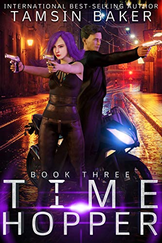 Time Hopper: Book Three (Time Hopper, #3) by Tamsin Baker | Goodreads
