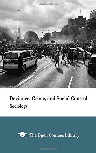 Deviance, Crime, and Social Control: Sociology by The Open Courses ...