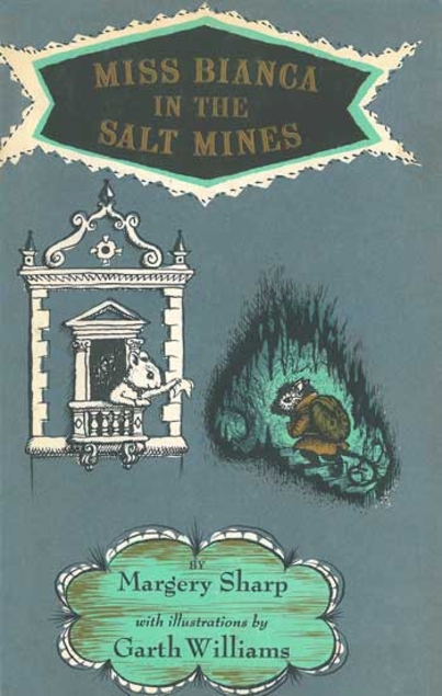 Miss Bianca in the Salt Mines by Margery Sharp | Goodreads