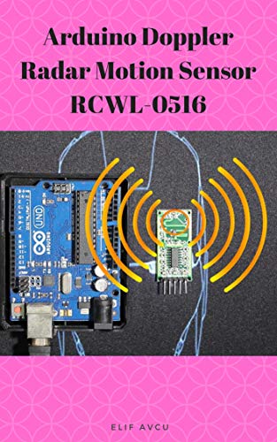 Arduino Doppler Radar Motion Sensor Rcwl 0516 By Elİf Avcu Goodreads