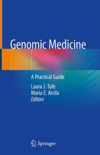 Genomic Medicine: A Practical Guide by Laura J. Tafe | Goodreads