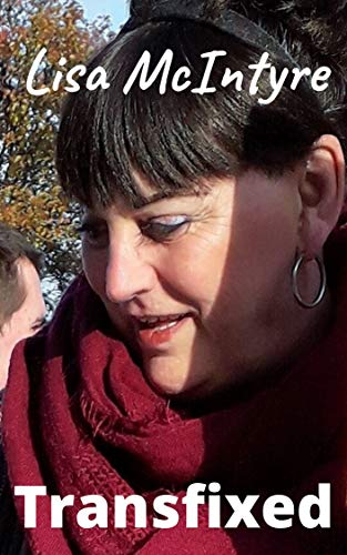 Transfixed by Lisa McIntyre | Goodreads