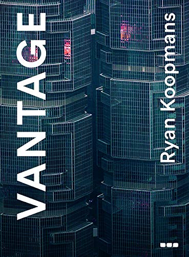 Vantage: Ryan Koopmans by Ryan Koopmans | Goodreads