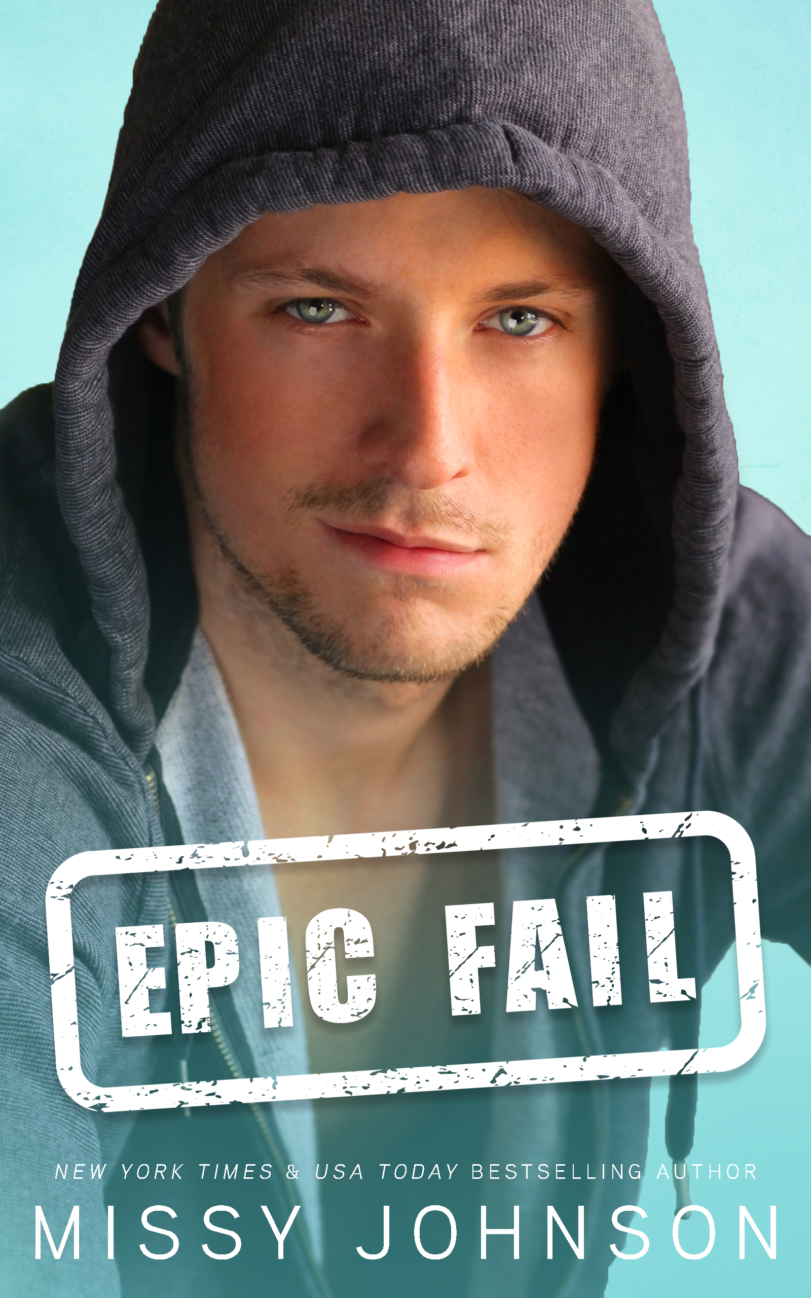 Epic Fail by Missy Johnson | Goodreads