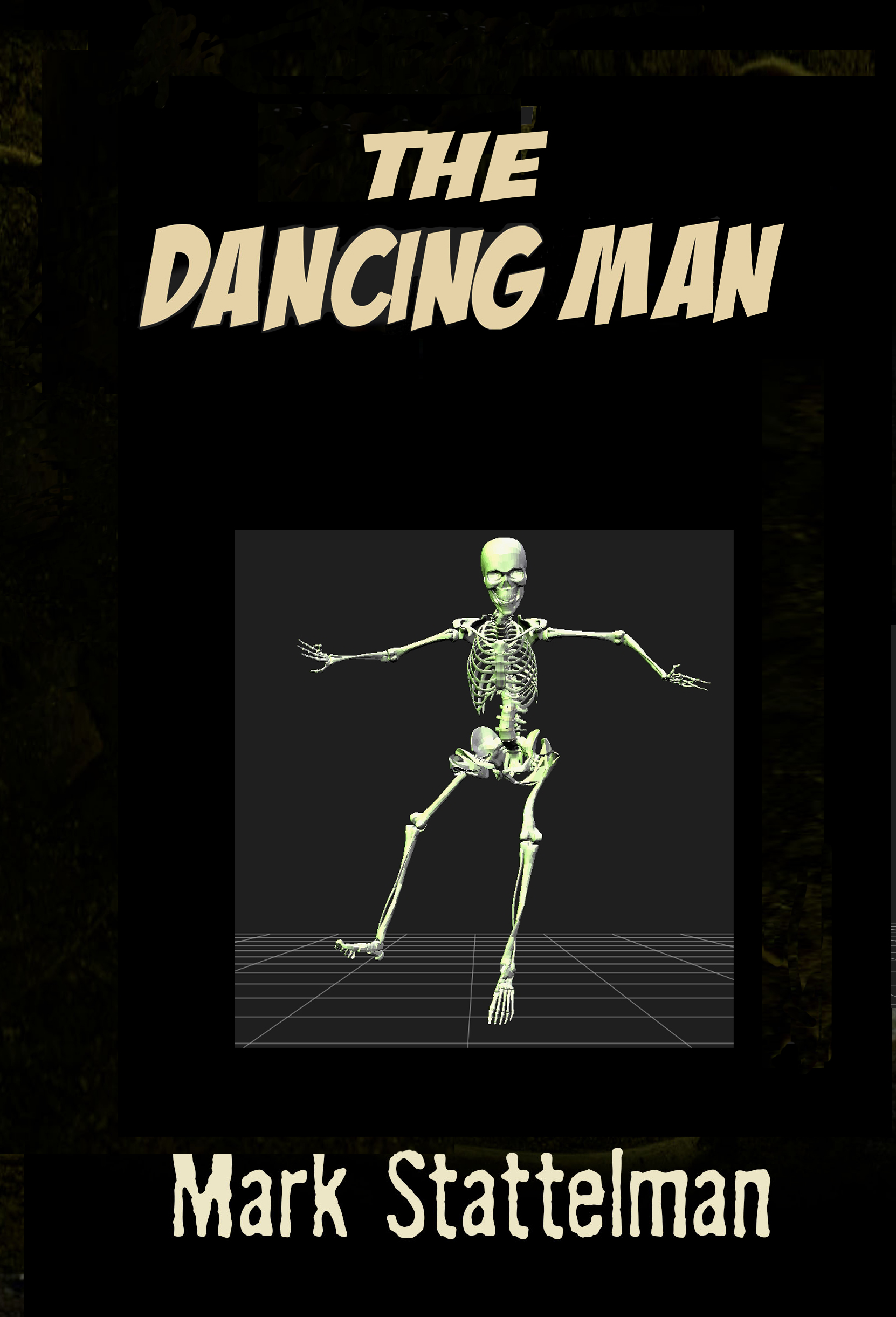 The Dancing Man by Mark Stattelman | Goodreads
