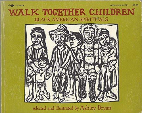 Walk Together Children by Ashley Bryan | Goodreads