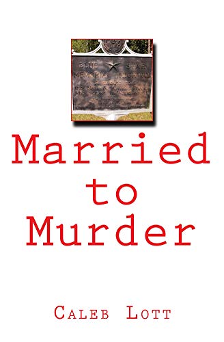 Married to Murder by Caleb Lott | Goodreads
