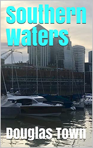 Southern Waters by Douglas Town | Goodreads