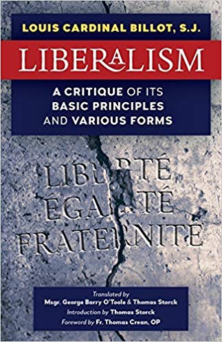 Liberalism: A Criticism of Its Basic Principles and Various Forms by ...