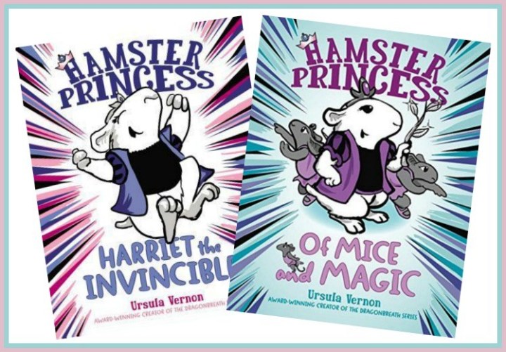 Hamster Princess: The First Adventures: Harriet the Invincible & Of ...