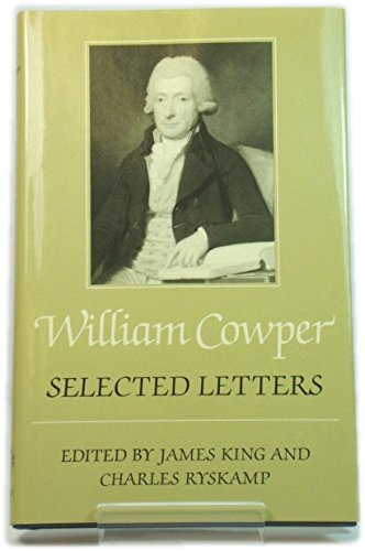 William Cowper: Selected Letters by William Cowper | Goodreads