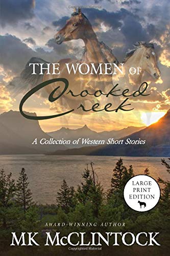 The Women of Crooked Creek by M.K. McClintock | Goodreads