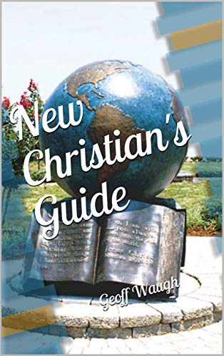 New Christian's Guide (Great Commission Book 4) by Geoff Waugh | Goodreads