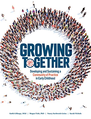 Growing Together: Developing and Sustaining a Community of Practice in ...