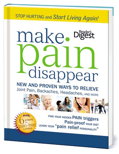 Make Pain Disappear: Proven Strategies to Get the Relief You Need by ...
